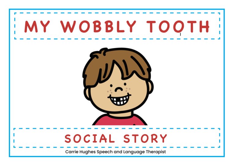 SOCIAL STORY - MY WOBBLY TOOTH - Carrie Hughes SLT
